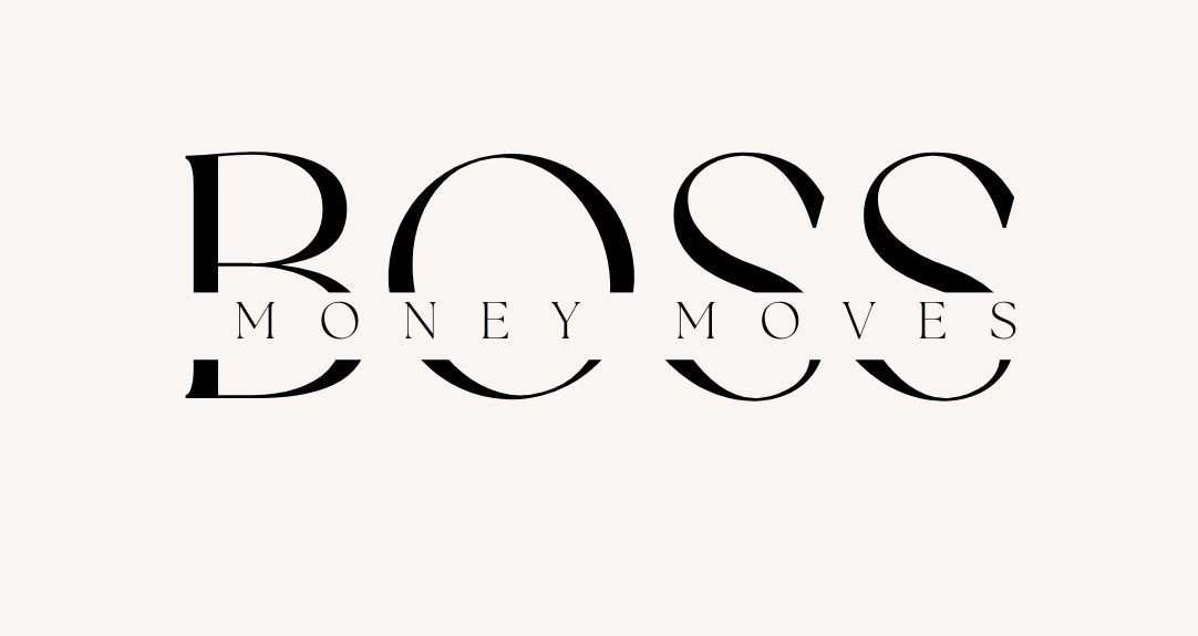 Boss Money Moves