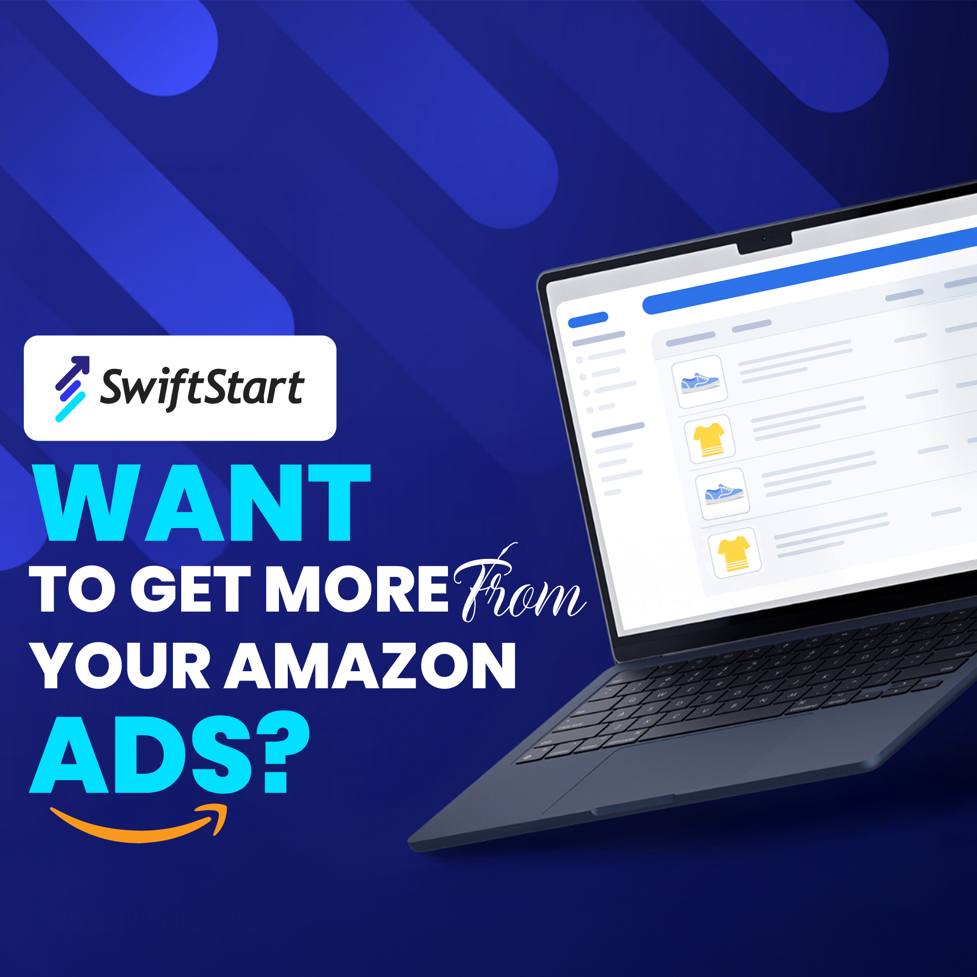 Want to get more from your Amazon ads? · SwiftStart AMZ Mastermind