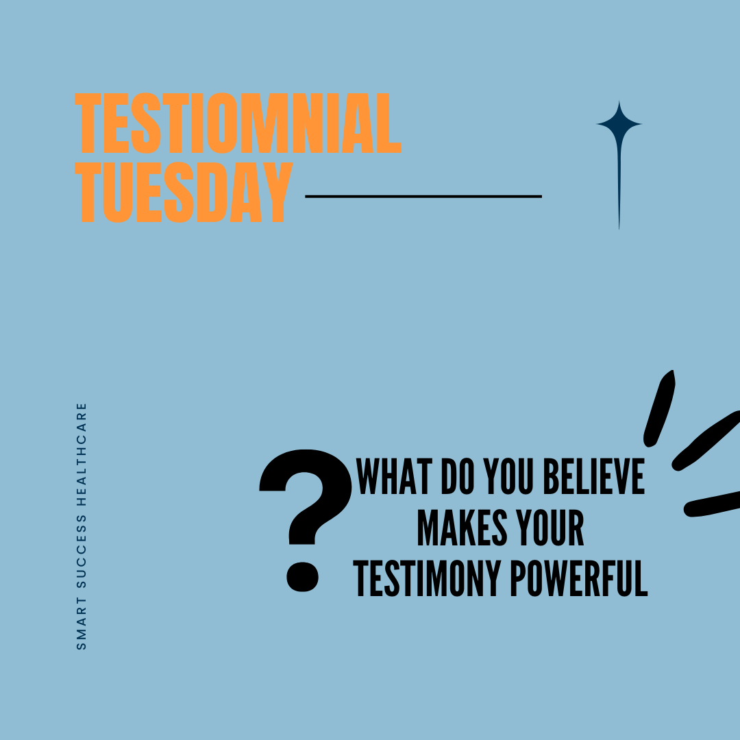 Testimonial Tuesday What Makes Your Testimony Powerful Smart