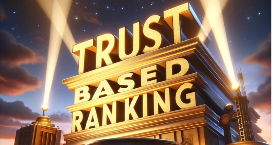 Trust-Based Ranking Agency