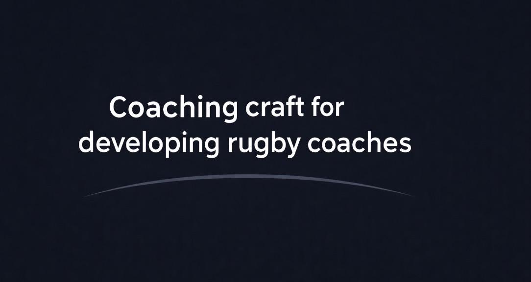 Coaches Craft - Rugby