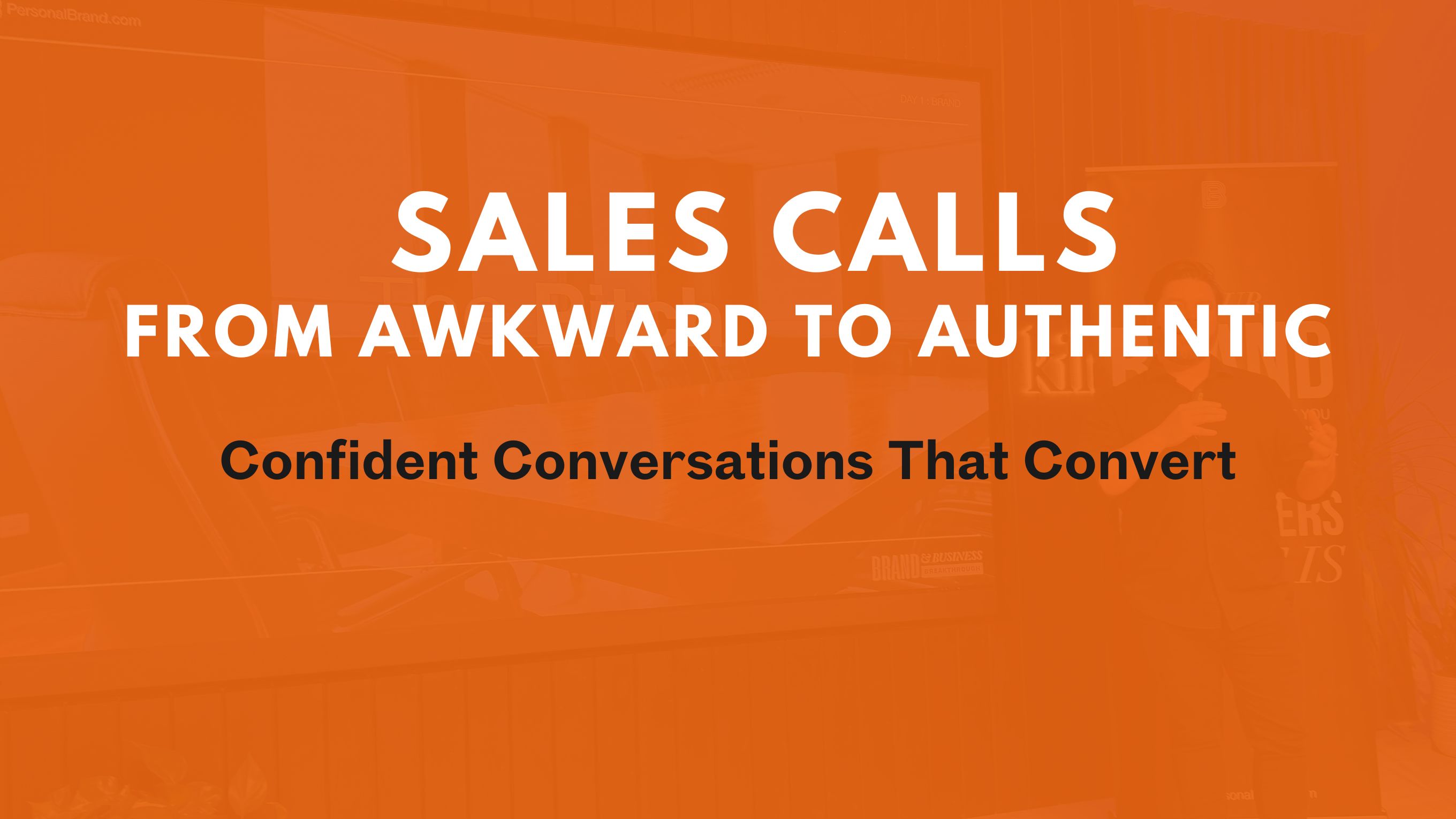 Sales Calls: From Awkward to Authentic · One True Calling