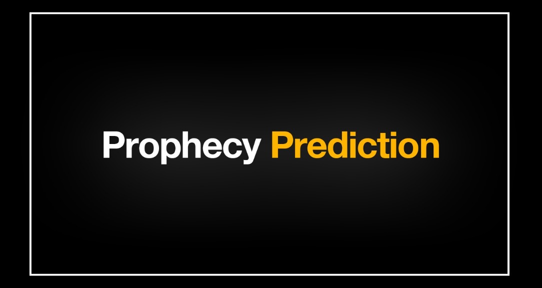 Prophecy Prediction