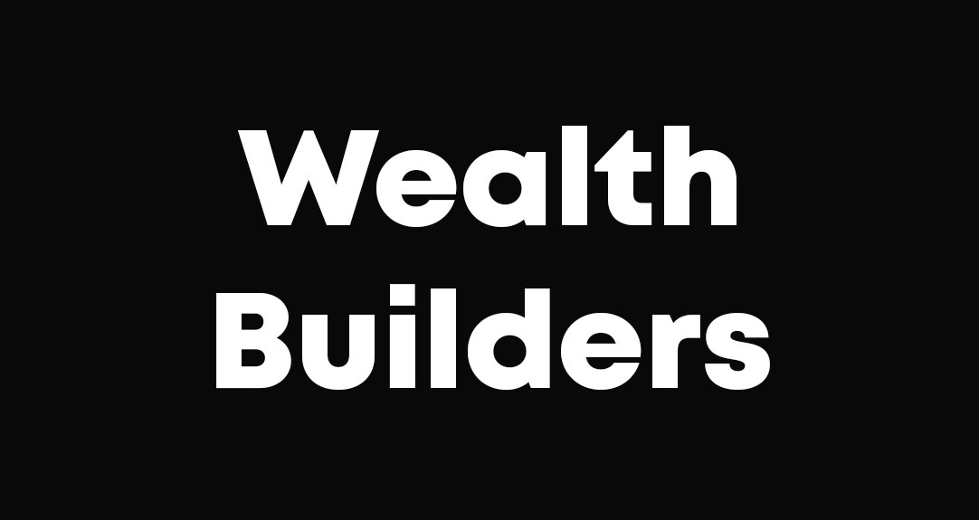Wealth Builders