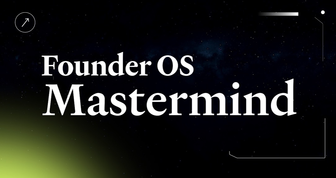 Founder OS Mastermind