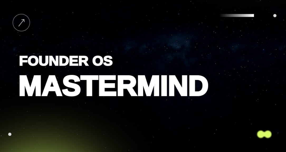 Founder OS Mastermind
