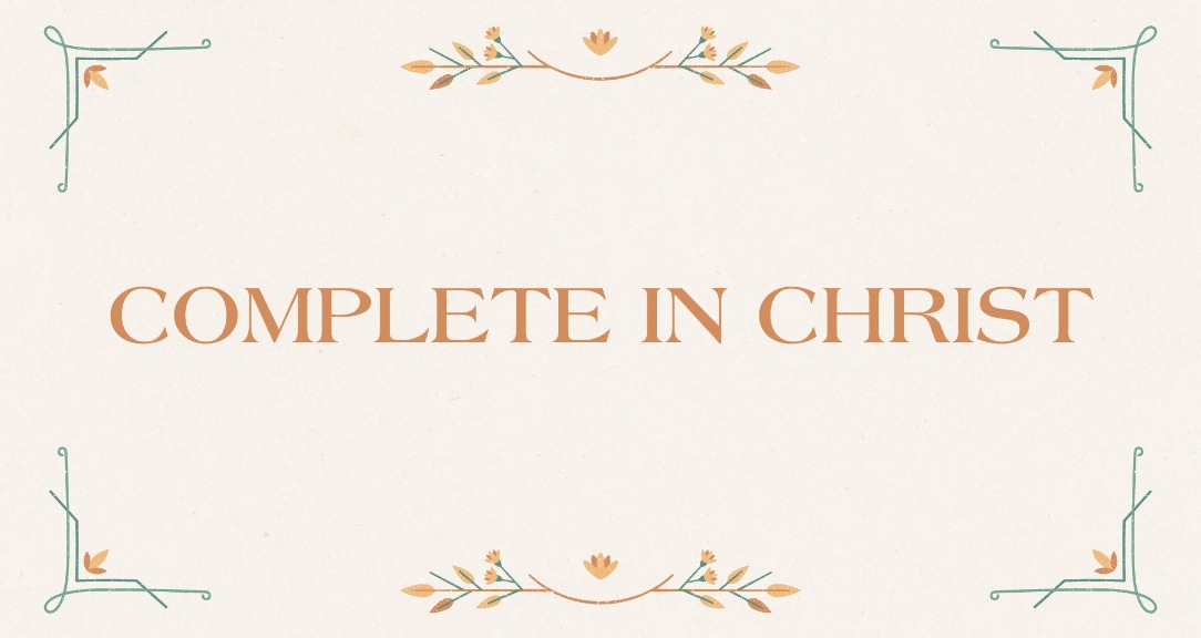 Complete in Christ