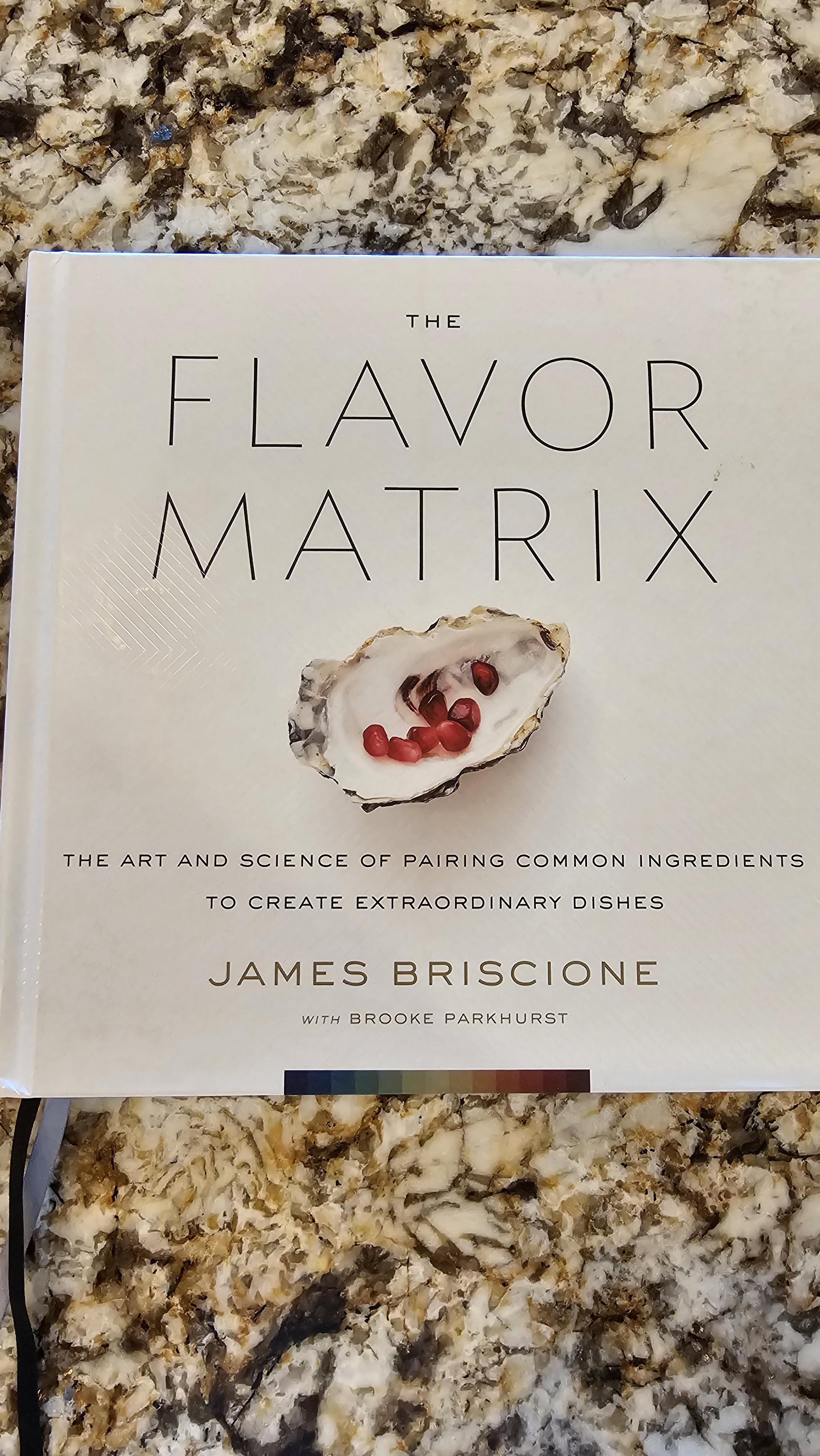 Book - The Flavor Matrix by James Briscione · Spirited Food