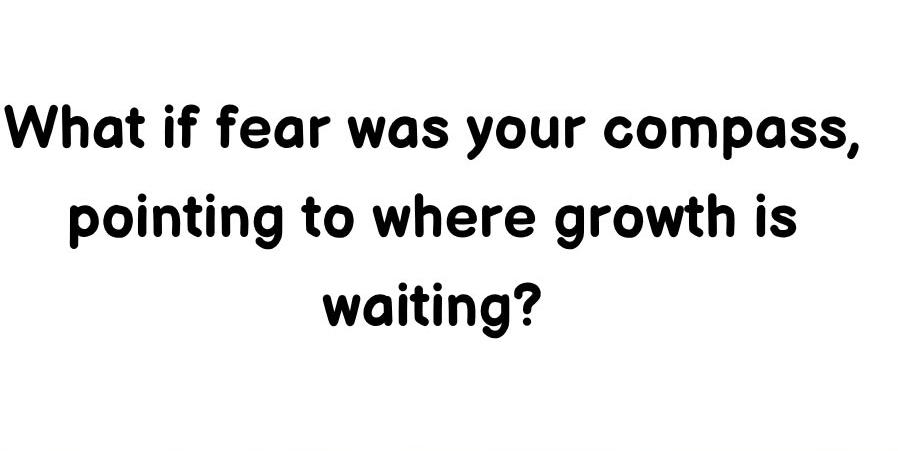 What if fear was your compass · The Somatic Academy by Soma+IQ