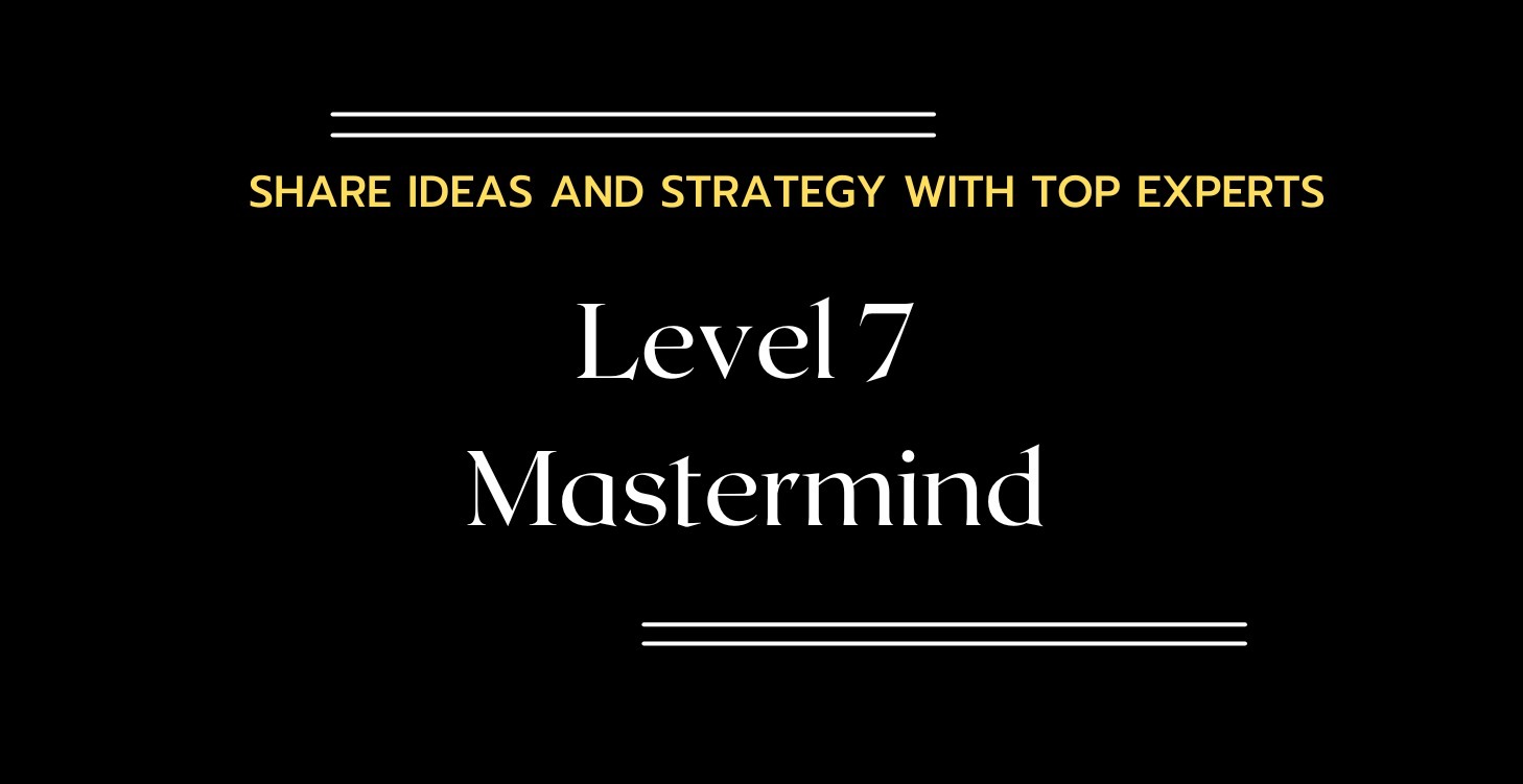 Level 7 Mastermind! - Level 7 Mastermind (unlocks at level 7). · Skool for High Ticket Experts