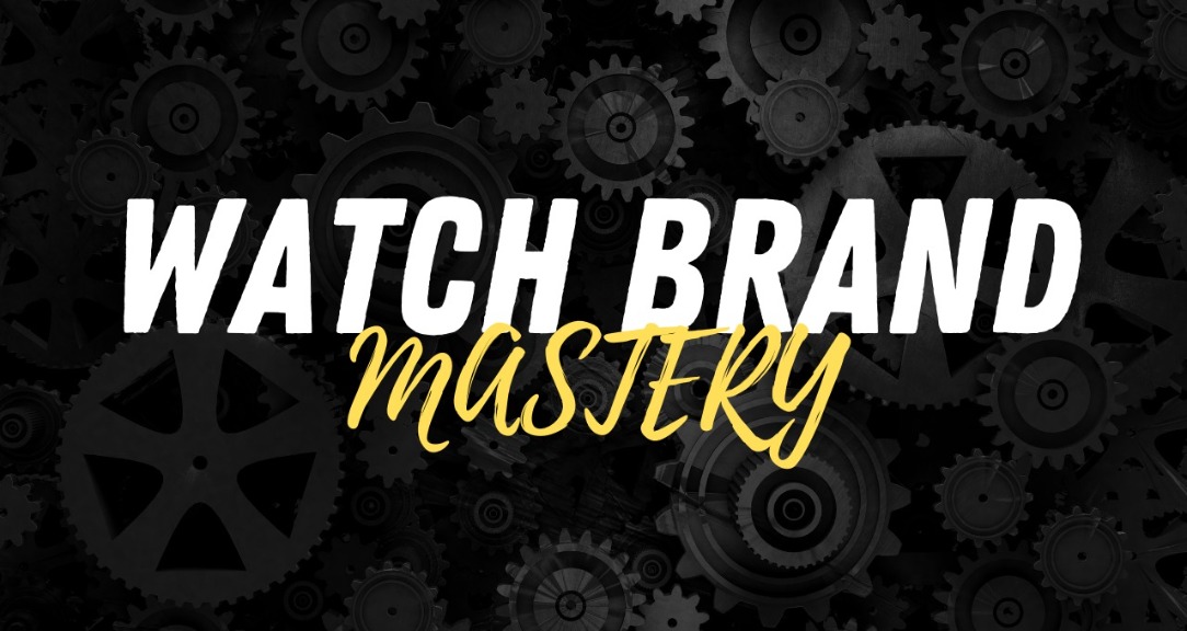 Watch Brand Mastery
