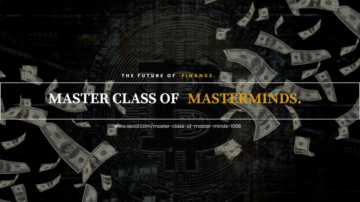 Master Class of Masterminds