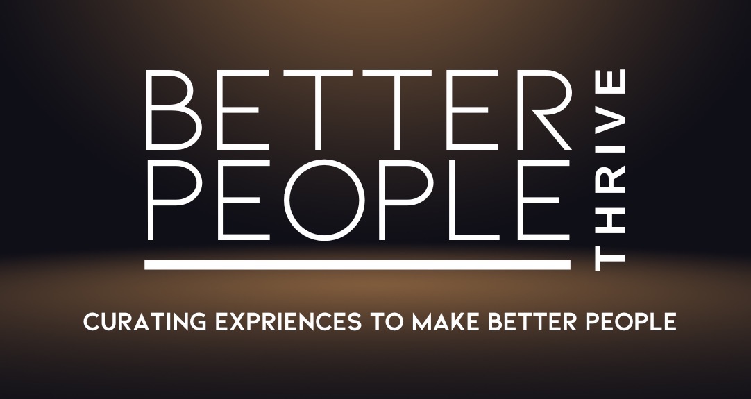 Better People Thrive