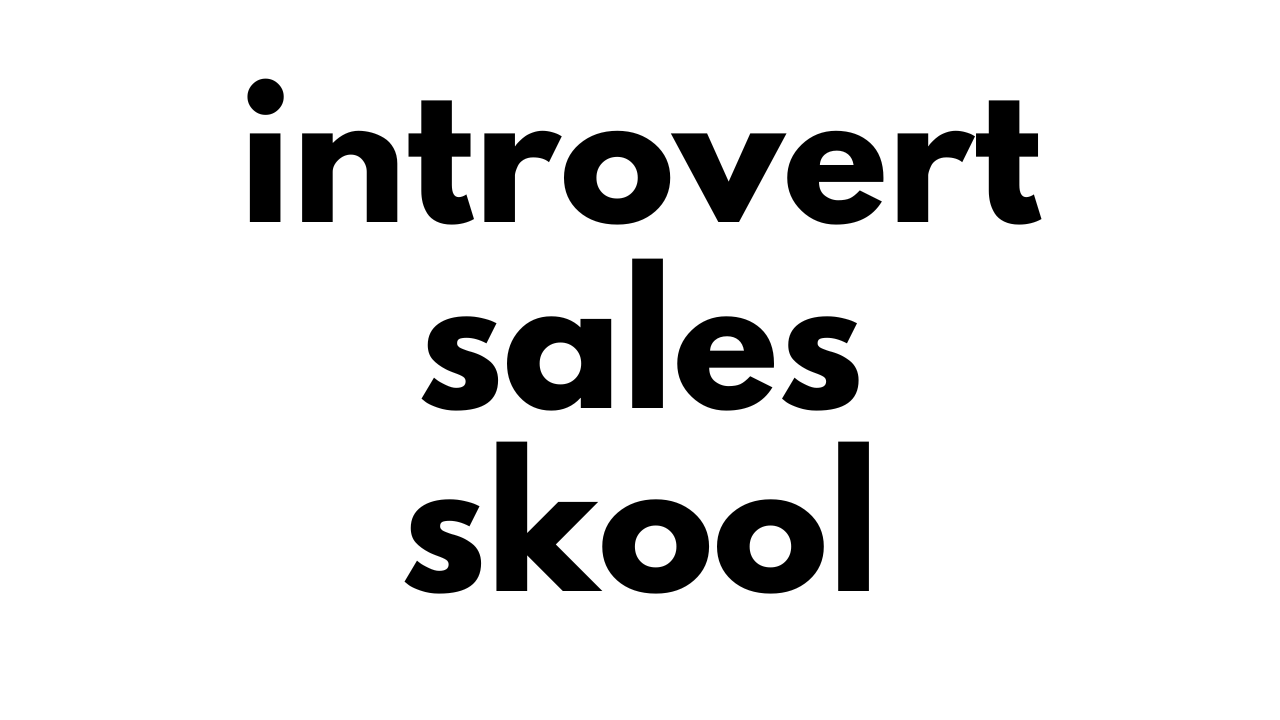 Introvert Sales Skool ᶠʳᵉᵉ