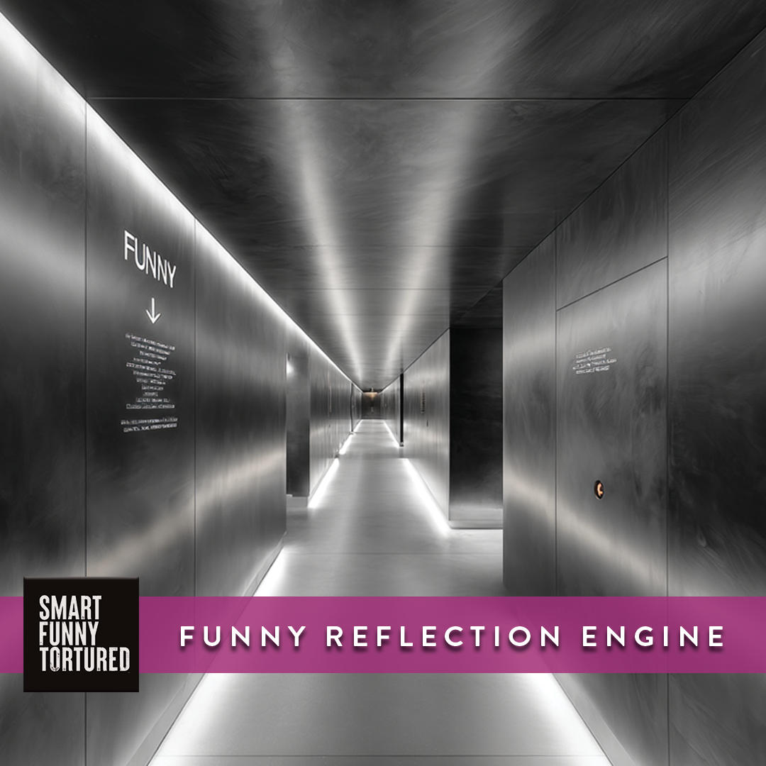 🚀 The Reflection Engines Are Live · Smart Funny Tortured