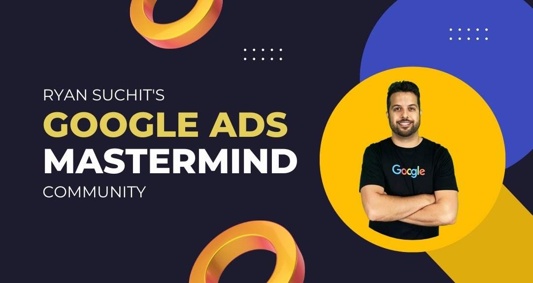 Ryan's Google Ads Mastermind