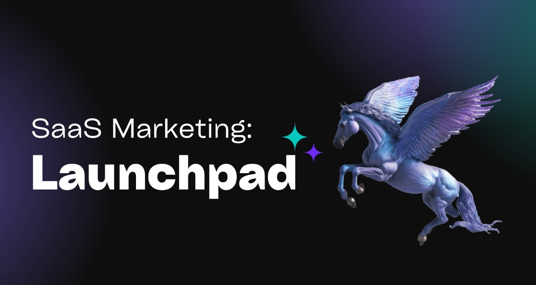 SaaS Marketing | Launchpad