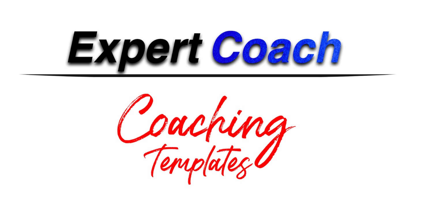 Expert Coaching Templates - 4. Expert Coach Templates · Expert Coach ...