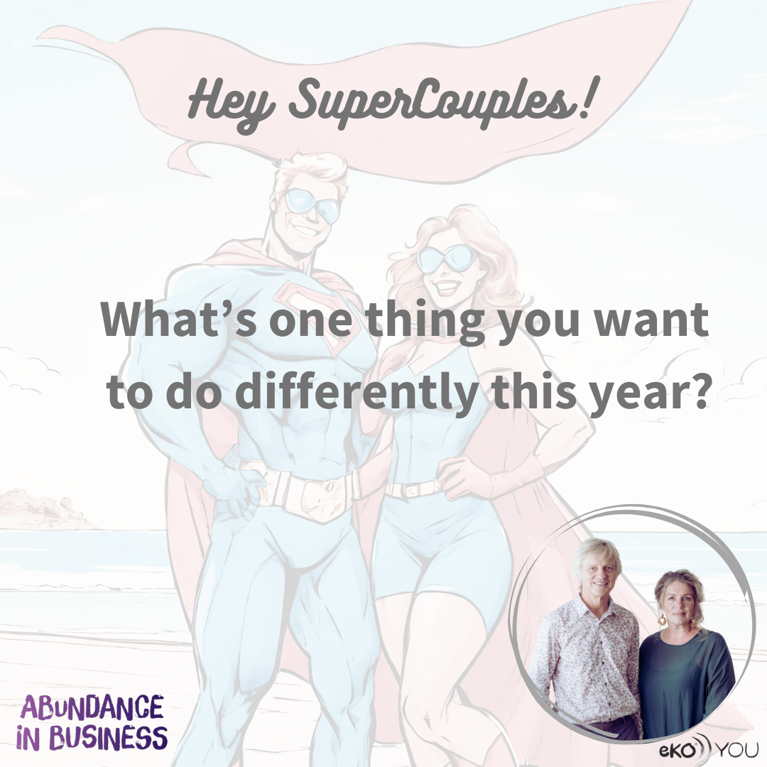 What will you do differently this year? · Abundant Couples in Business