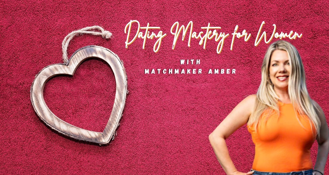 Dating Mastery for Women