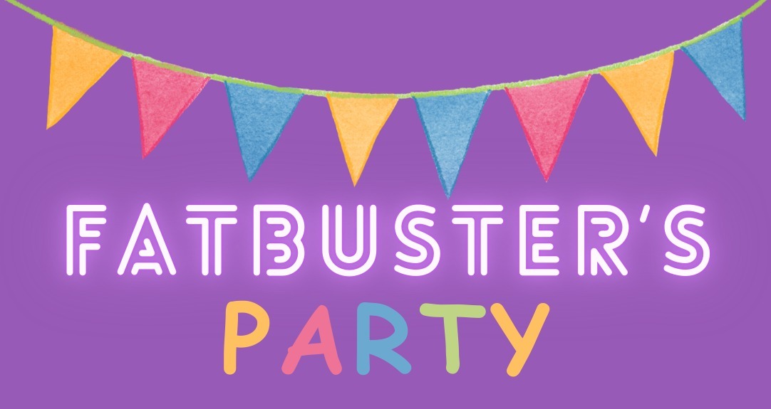 Fat Busters Party