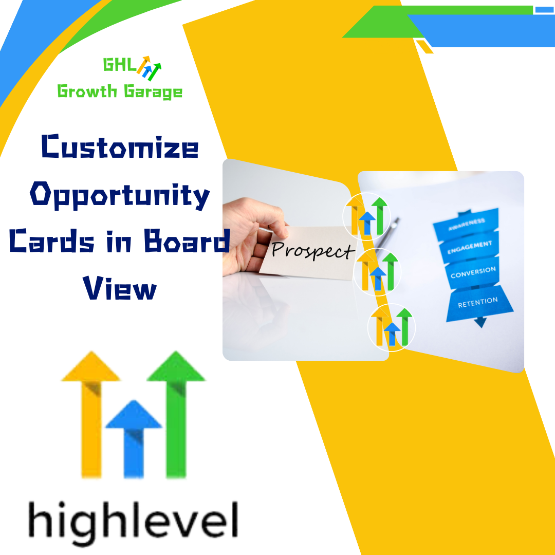 Customize Opportunity Cards in Board View - GHL (GoHighLevel) Updates ...