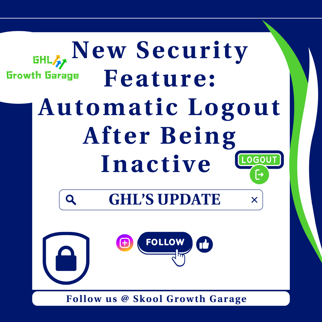 🚨 New Feature Alert: Automatic Logout in GoHighLevel! · GHL Growth Garage