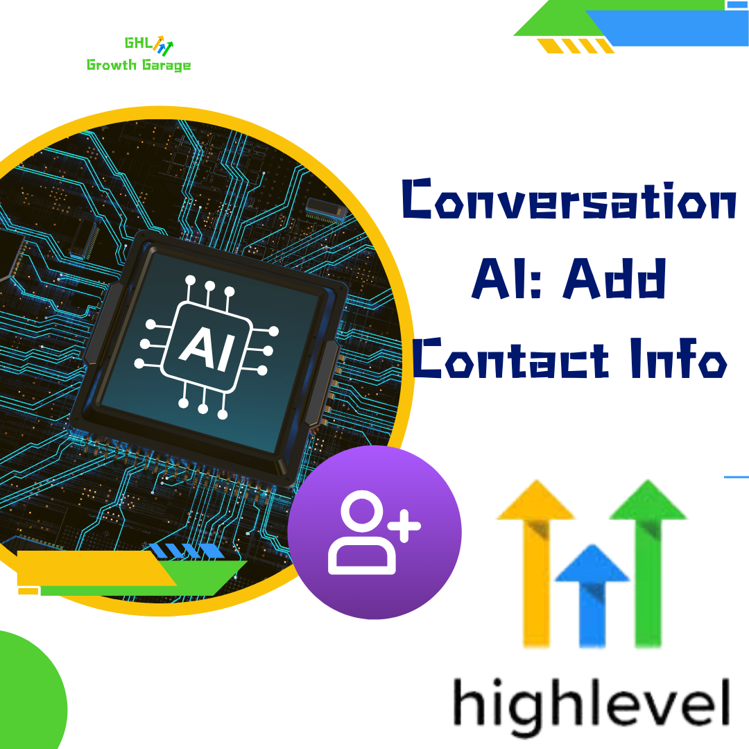 Conversation AI: Add Contact Info - GHL (GoHighLevel) Updates · GHL ...