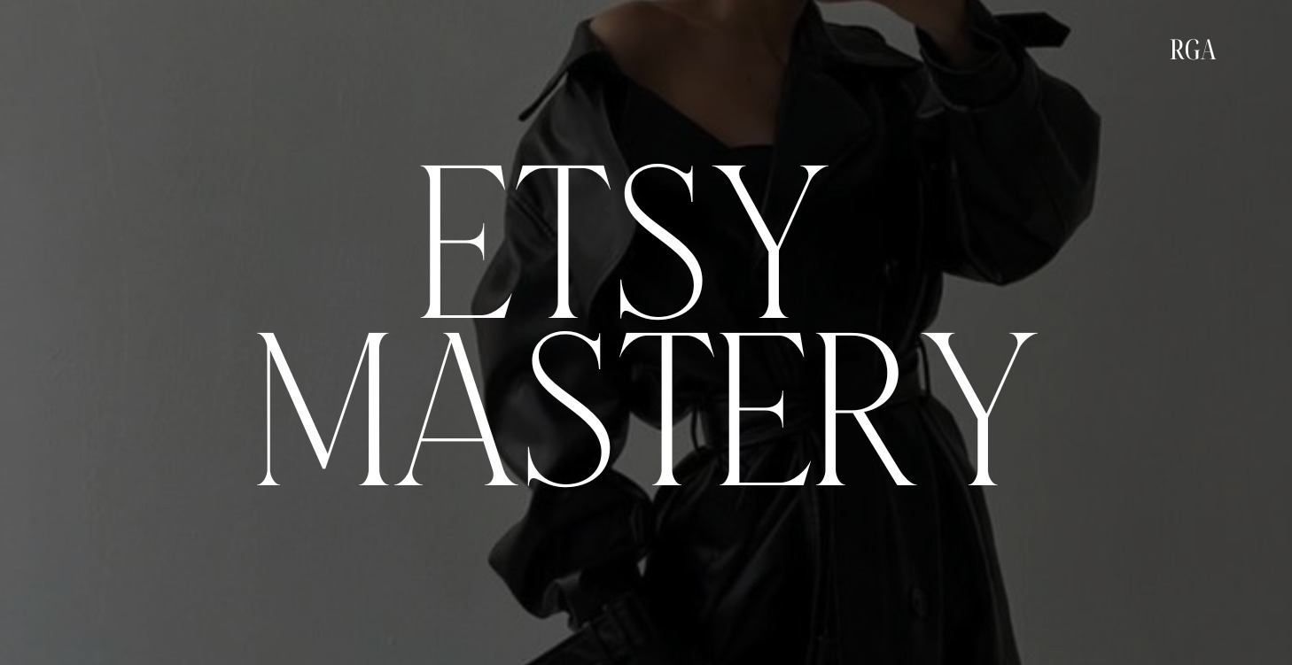 Start Here - Etsy Mastery · Rich Girls Academy