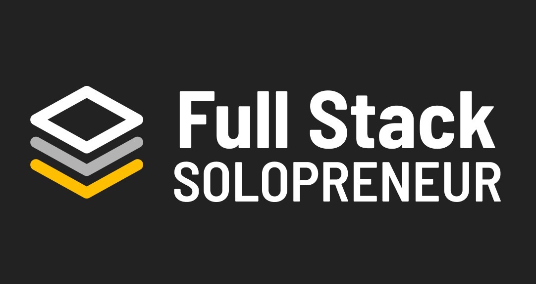 Full Stack Solopreneur