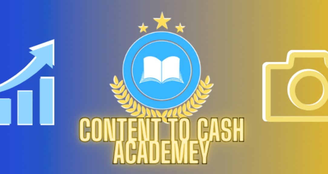 Content to Cash Academy