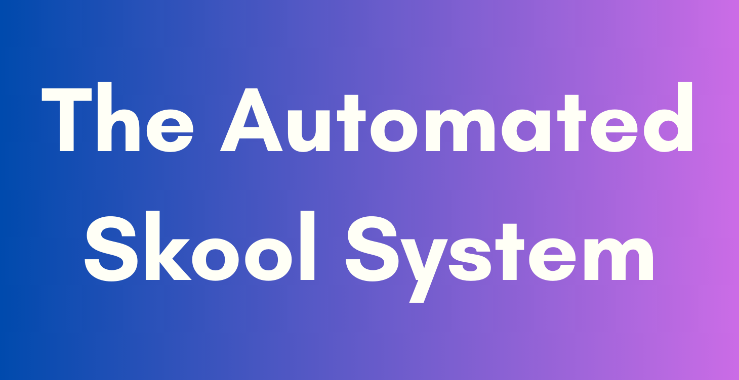 (Free Course Release) The Automated Skool System · Freedom Creators