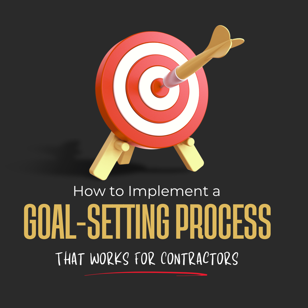 🚀 How to Implement a Goal-Setting Process That Works for Contractor ...