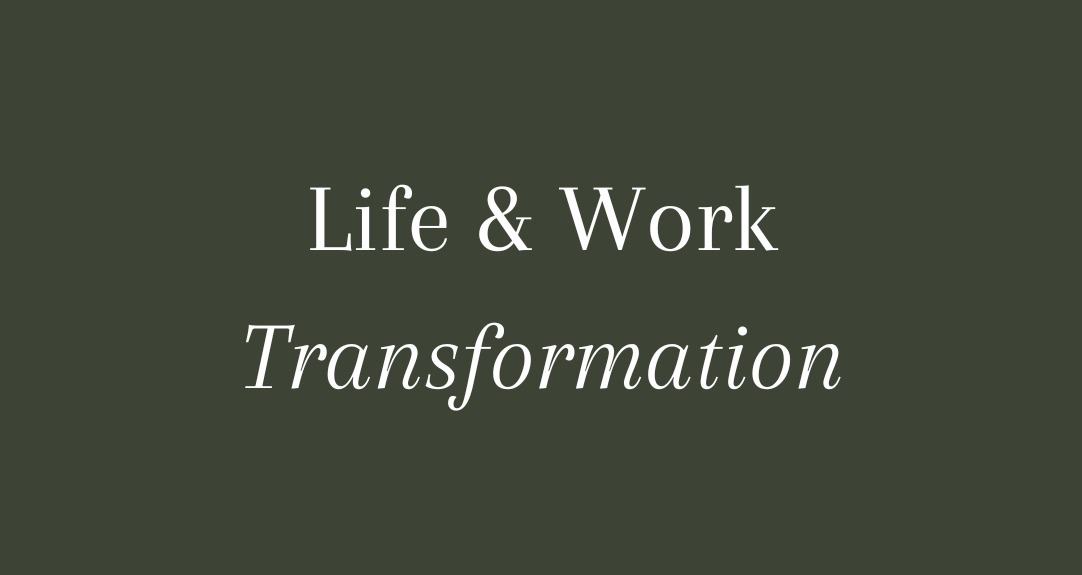 Life & Work Transformation 2