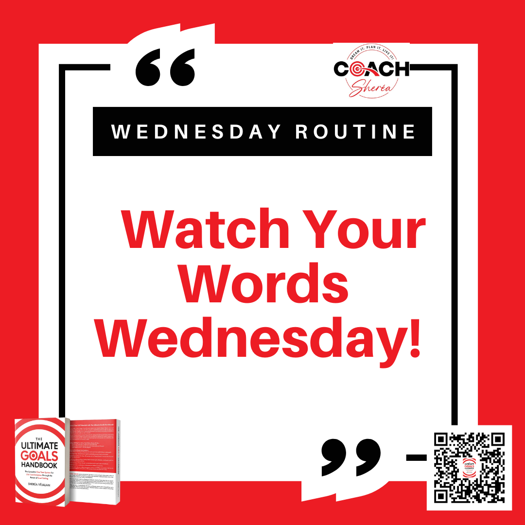 🎯 Wednesday Goal Routine: Watch Your Words! · Goal Skool - for Goal Setters