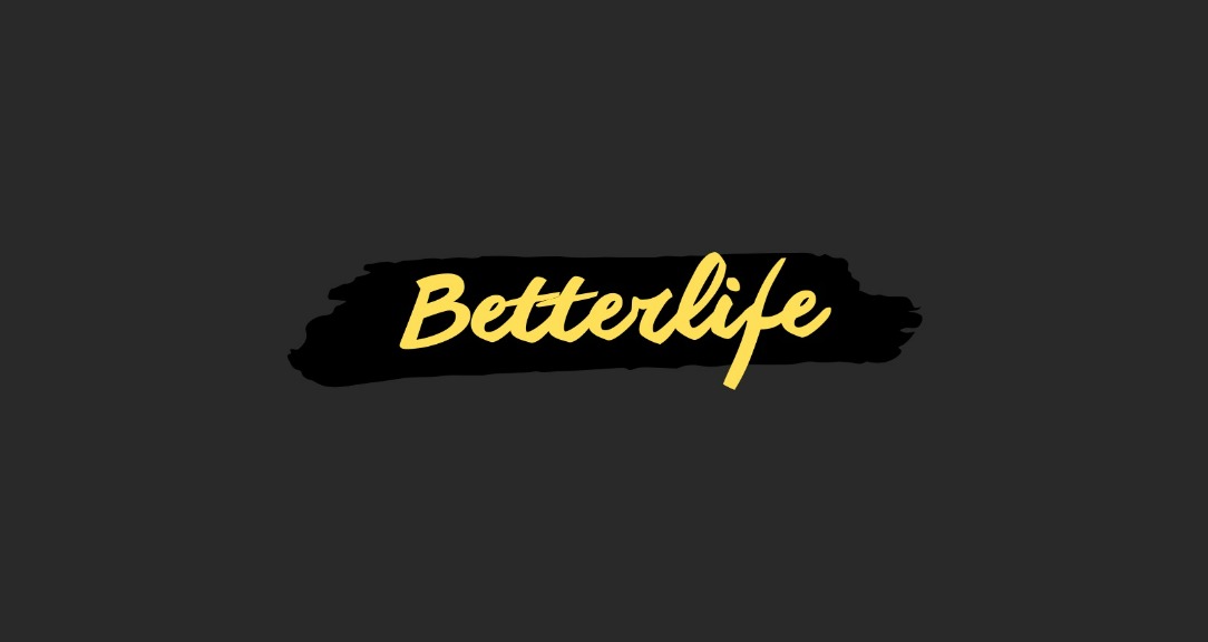 BetterLife
