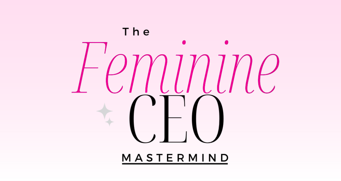 The Feminine CEO Mastermind