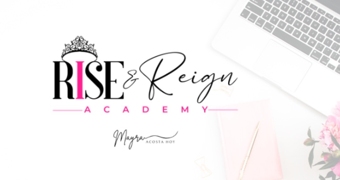 RISE & Reign Digital Academy