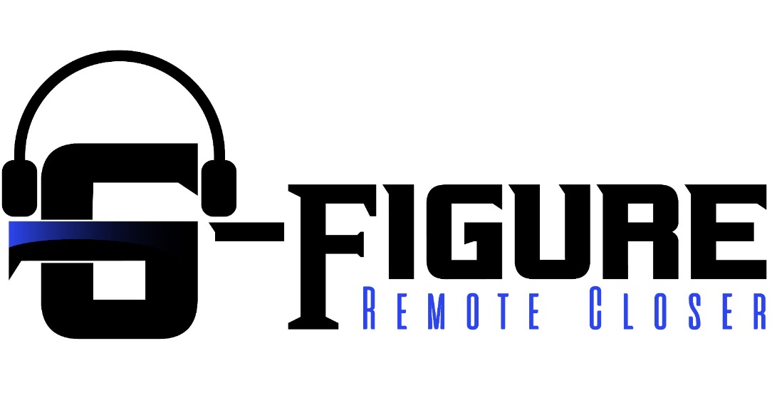 6-Figure Remote Closer