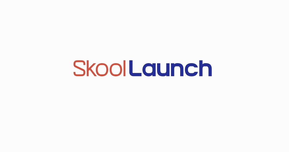 Skool Launch