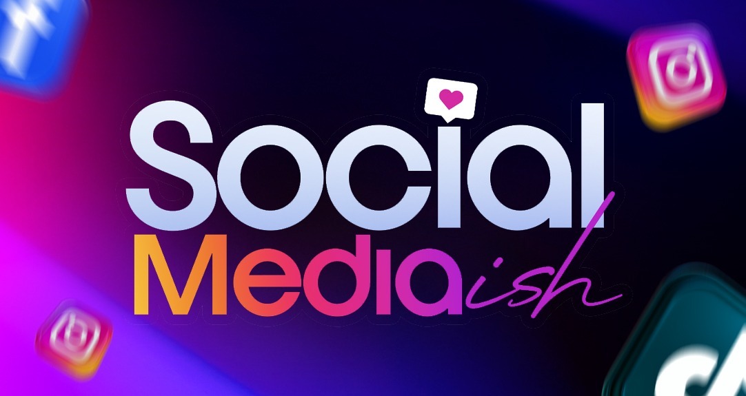 Social Media Ish